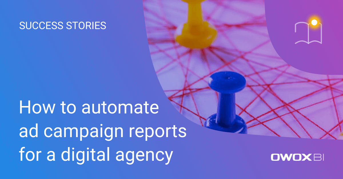 Automating Ad Campaign Reports for a Digital Agency