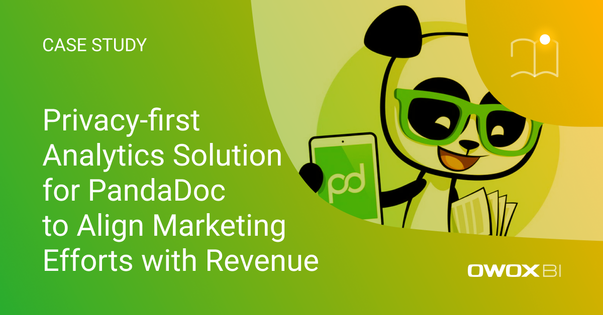 PandaDoc Case Study: Privacy-first Marketing Analytics