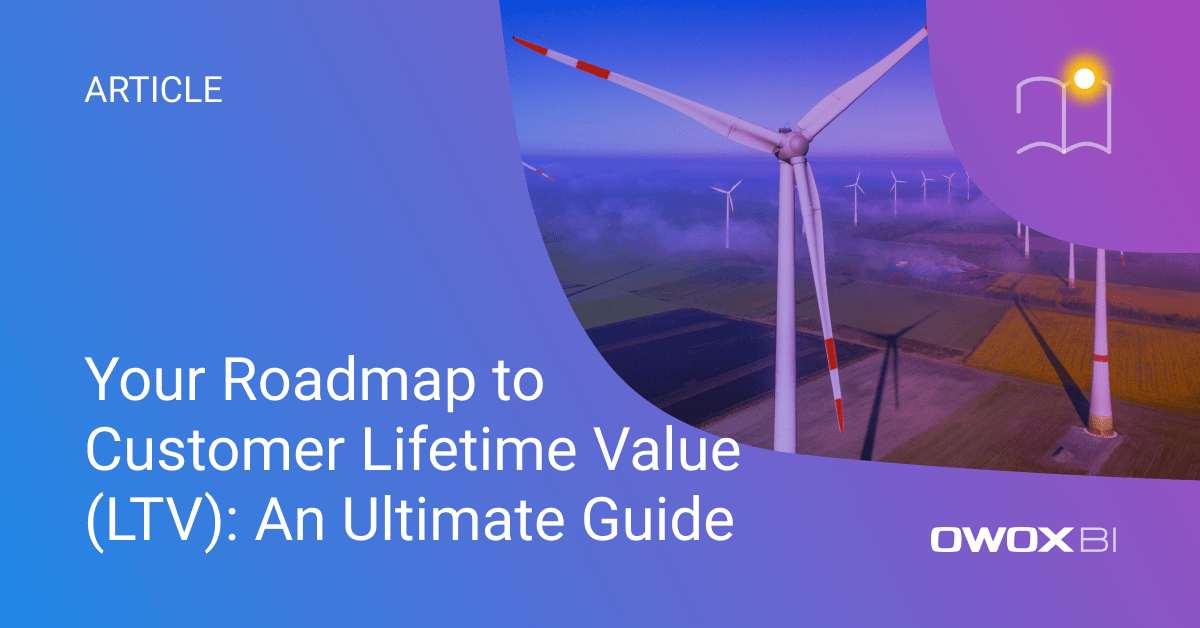 Decoding Ltv Maximizing Customer Lifetime Value Owox Bi