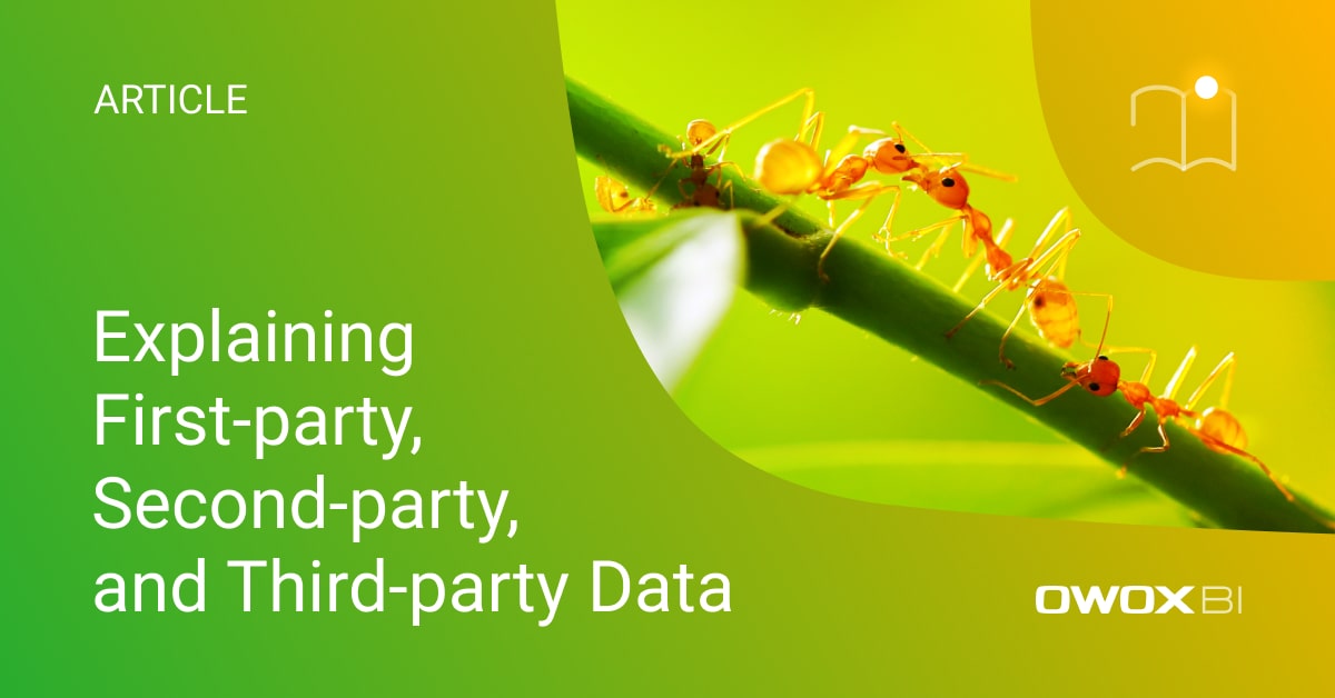 First, Second, and Third-party Data Explained | OWOX BI