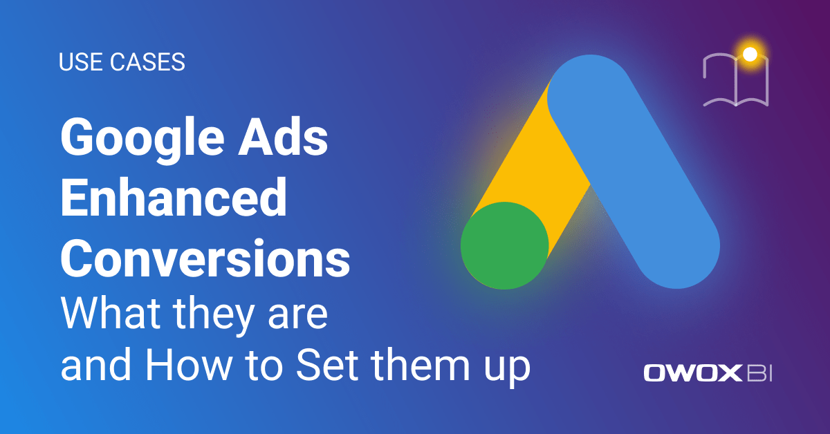 How to Set Up Google Ads Enhanced Conversions in 2024