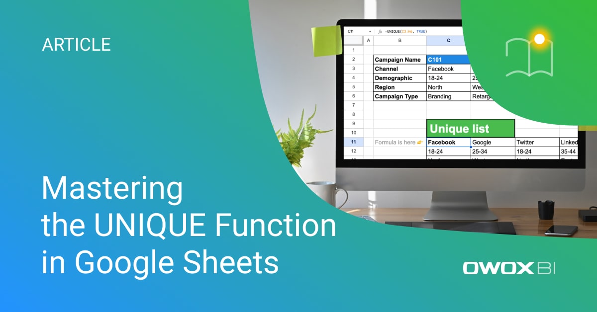 The 2025 Ultimate Guide to the UNIQUE Function in Google Sheets