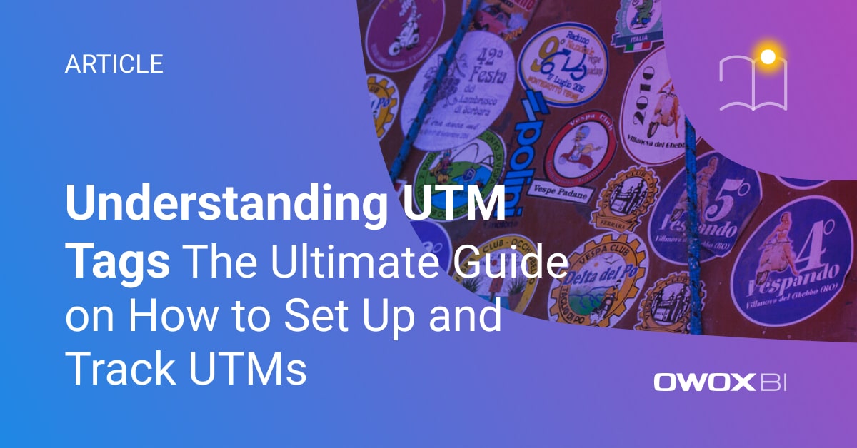 What Are UTM Tags And How To Use Them in 2024