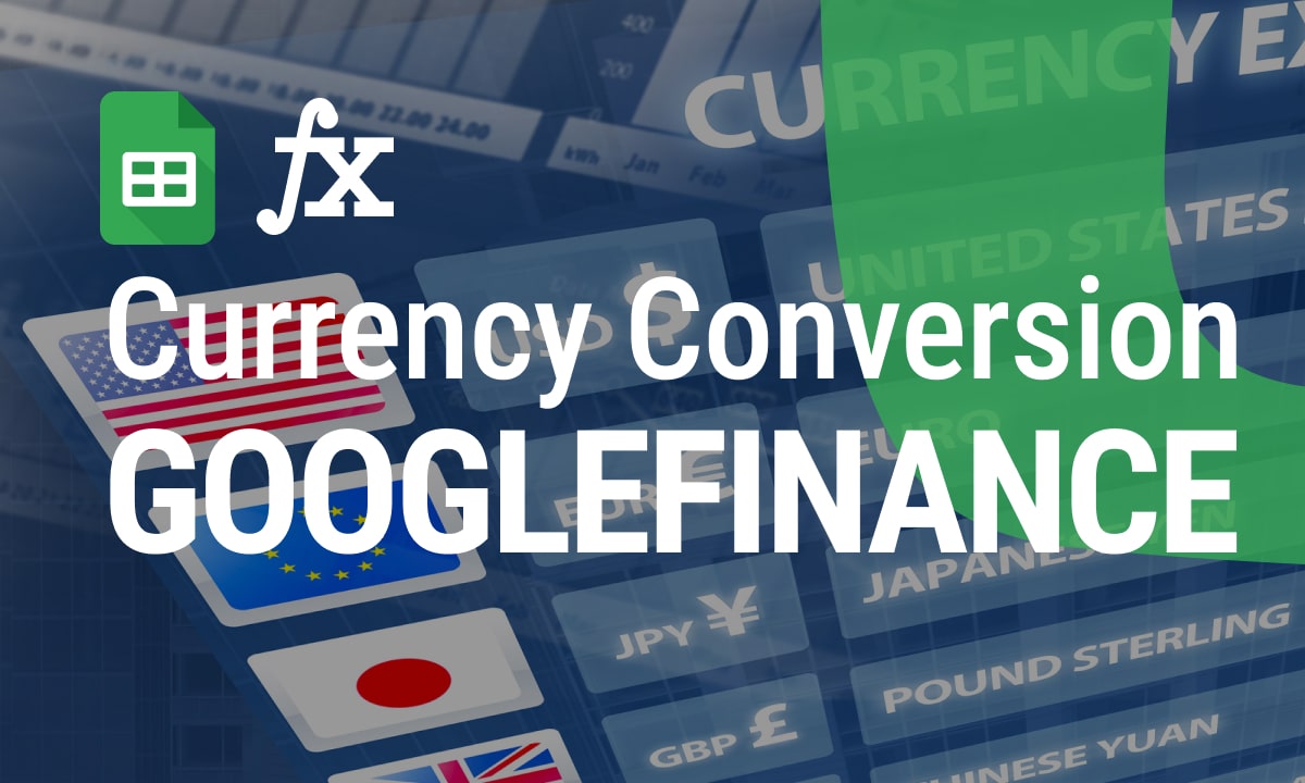 Master Currency Conversion with Google Sheets GOOGLEFINANCE in 2024