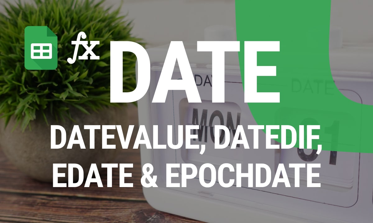 Top Date Functions in Google Sheets for 2024 Explained