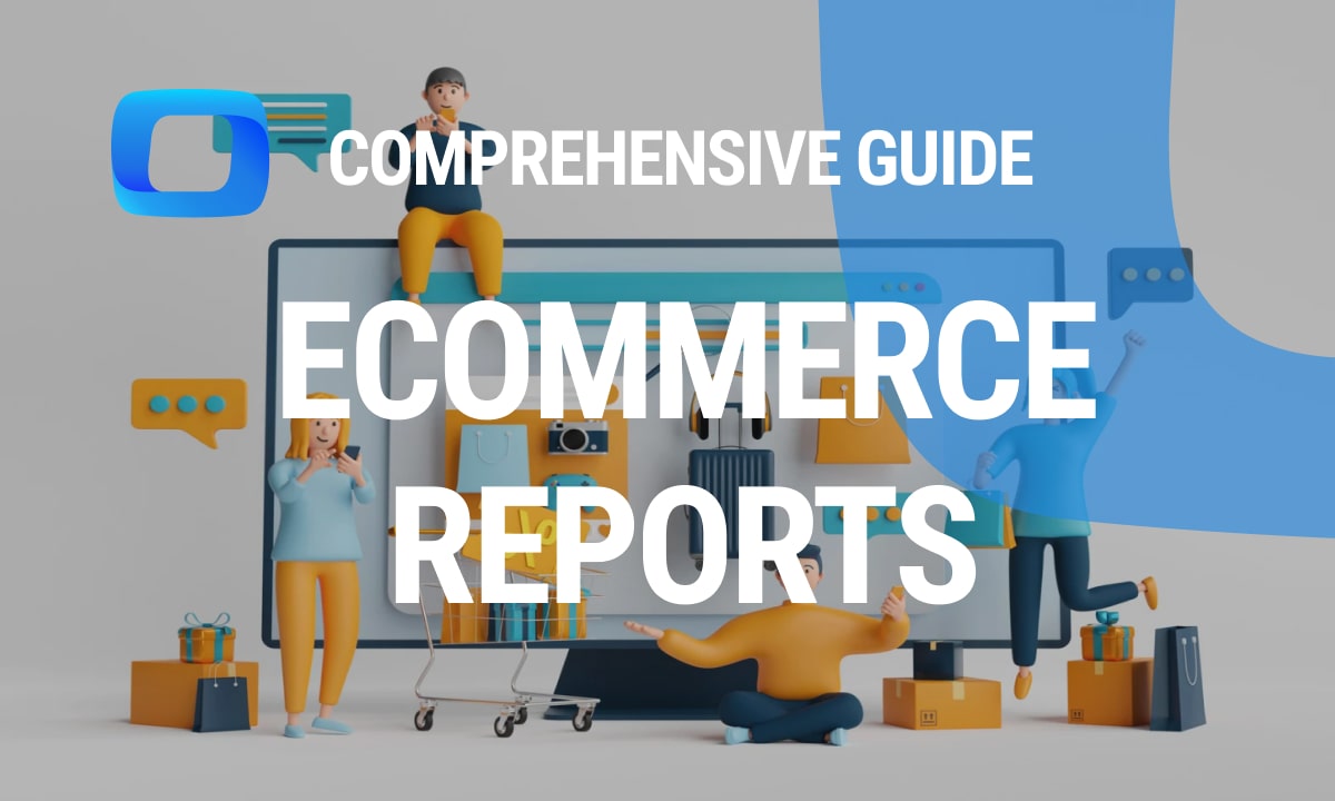 Trending E-commerce Reports for Valuable Insights in 2024